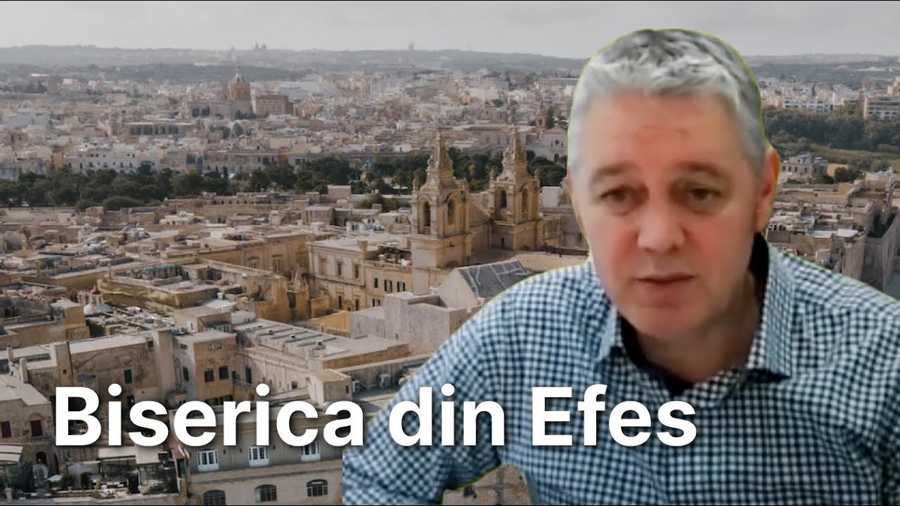 Biserica din Efes – Florin Ionuș – Gădălin – 26.11.2023 – Resurse ...